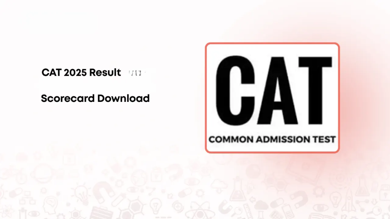 CAT 2025 Result Update: Download Scorecard and Check Cutoff Details ...